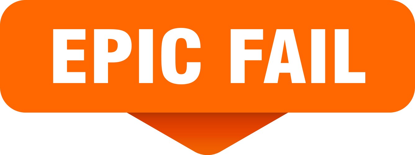 Epic fail sticker sign on transparent Royalty Free Vector