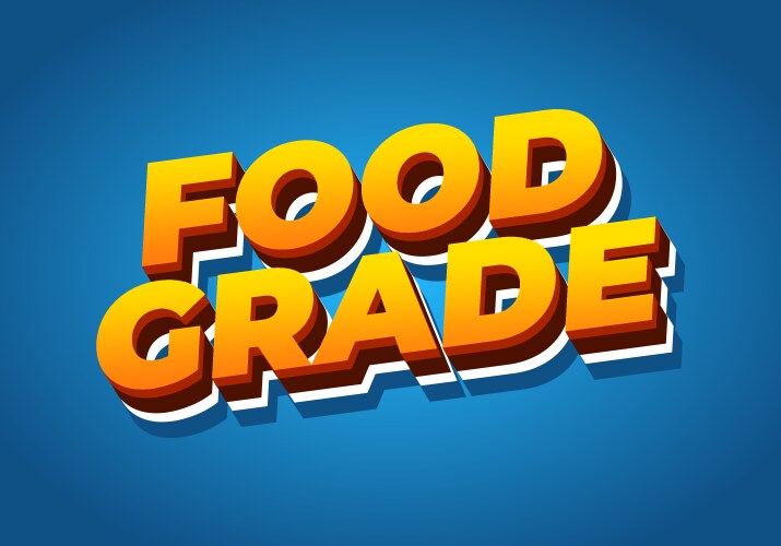 Food grade text effect in 3d style with good Vector Image