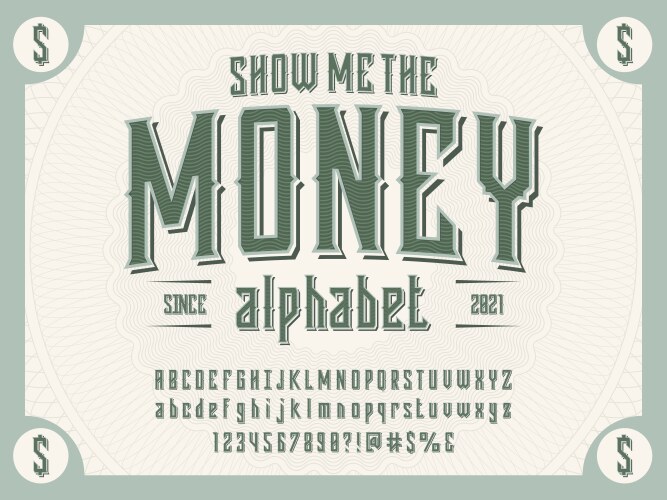 Money font vintage type dollar typeface alphabet Vector Image