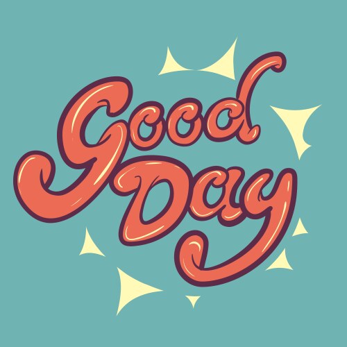 Have a Good Day Vector Images (over 730)