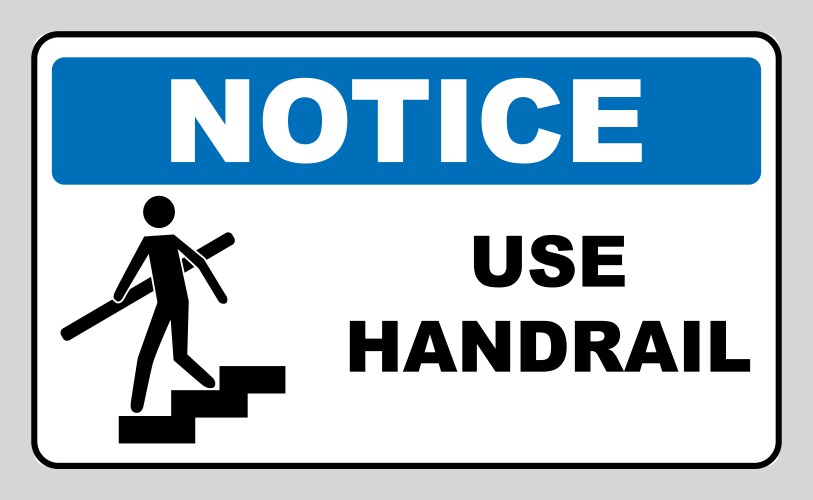 Stairway use handrail sign on white background Vector Image