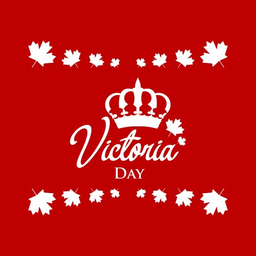 Victoria day template design Royalty Free Vector Image