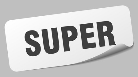 Super sticker super label Royalty Free Vector Image