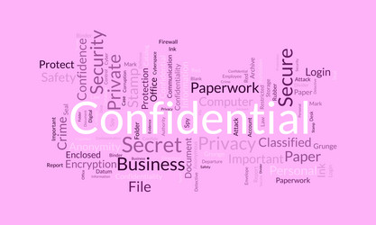 Word cloud background concept for confidential Vector Image