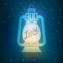 Bible quotes god is light Royalty Free Vector Image