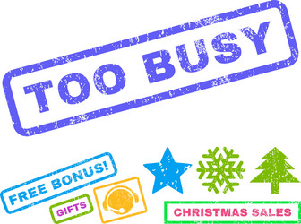 Too busy rubber stamp Royalty Free Vector Image