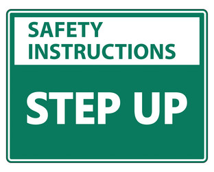 Safety instructions step up wall sign on white Vector Image