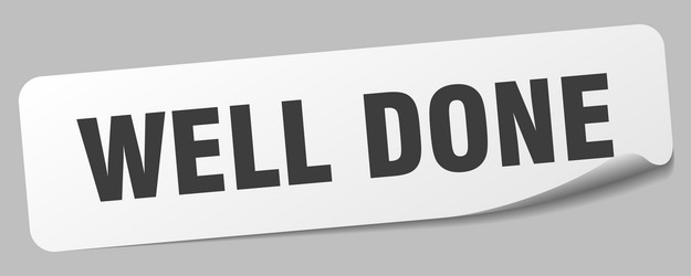Well done sticker well done label Royalty Free Vector Image