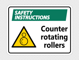 Safety first counter rotating rollers sign Vector Image
