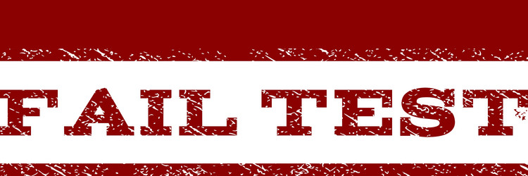 Test failed watermark stamp Royalty Free Vector Image