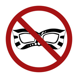 Carnival cartoon mask in sign prohibition Vector Image