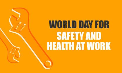 World day for safety and health at work Royalty Free Vector