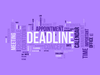 Word cloud background concept for deadline work Vector Image