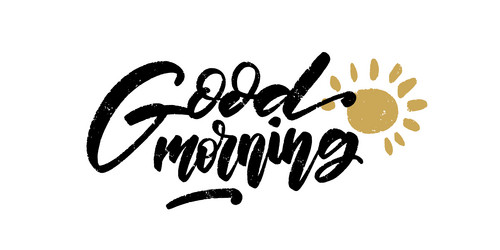 Good morning lettering with sun handmade Vector Image