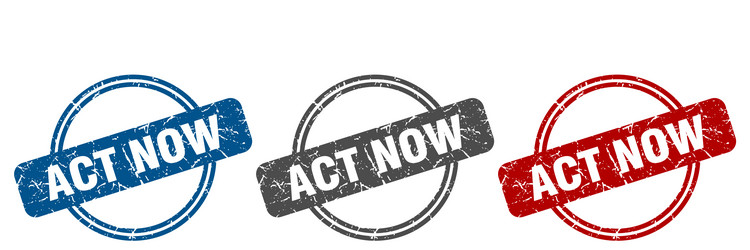 Act now stamp Royalty Free Vector Image - VectorStock