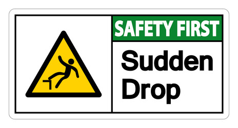Safety first sudden drop symbol sign on white Vector Image