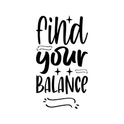 Find your balance letter quote Royalty Free Vector Image
