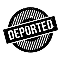 Deported rubber stamp Royalty Free Vector Image