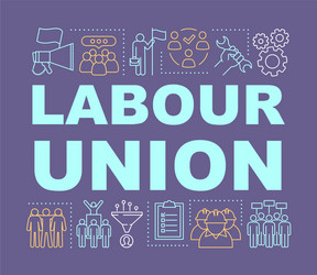 Labour union word concepts banner trade Royalty Free Vector