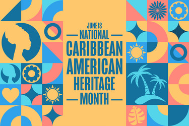 June is national caribbean american heritage month