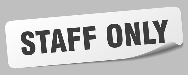 Staff only sticker staff only label Royalty Free Vector