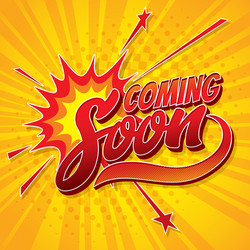 Coming soon cartoon banner with comic explosion Vector Image