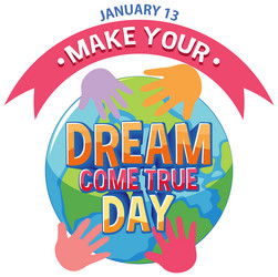 Make your dreams come true banner design Vector Image
