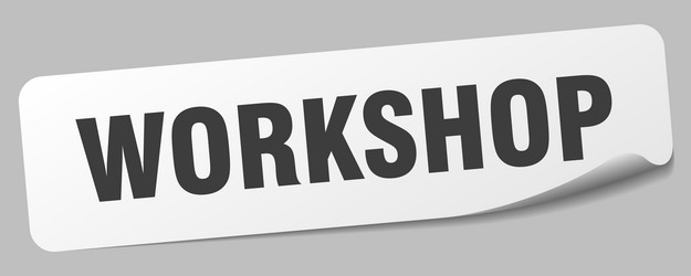 Workshop sticker workshop label Royalty Free Vector Image