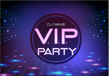Neon sign vip party welcome Royalty Free Vector Image