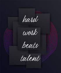 Hard work beats talent poster Royalty Free Vector Image