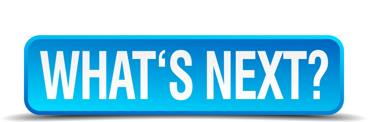 Whats next green 3d realistic square isolated Vector Image