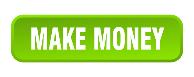 Make money green round flat isolated push button Vector Image