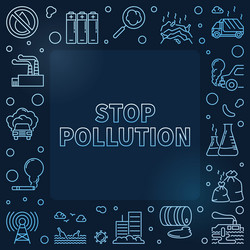 Stop pollution outline vertical creative frame Vector Image