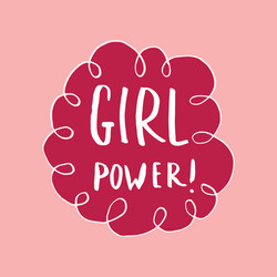 Girl power lettering phrase for postcard banner Vector Image