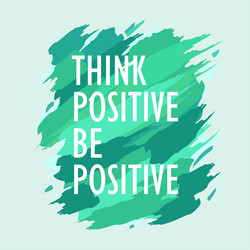Think Positive Quotes Vector Images (over 7,200)