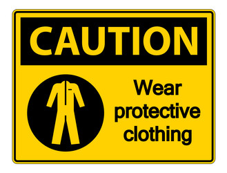 Security notice wear protective clothing sign Vector Image