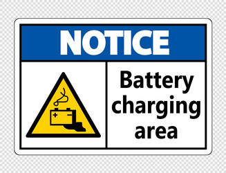 Caution battery charging area sign on transparent Vector Image