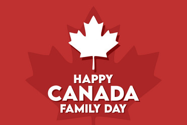 Canada family day february 19 Royalty Free Vector Image