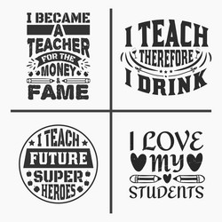 Teacher quotes design bundle Royalty Free Vector Image