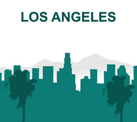Los angeles california with beautiful view Vector Image