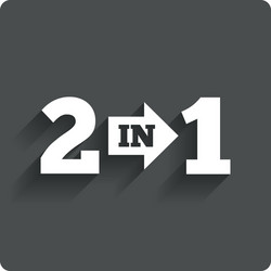 Two in one sign icon 2 1 symbol with arrow Vector Image