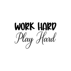 Work hard dream big black letter quote Royalty Free Vector