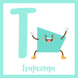 Letter t vocabulary trapezoid shape Royalty Free Vector