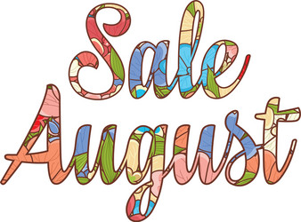 Hello august text retail message Royalty Free Vector Image