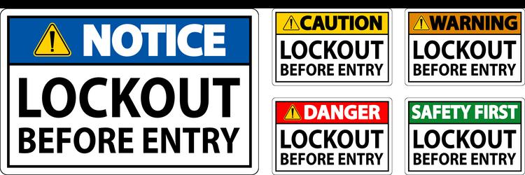 Danger sign lockout before entry Royalty Free Vector Image