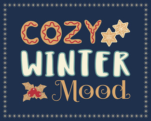 Cozy winter mood fancy cartoon Royalty Free Vector Image