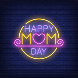 Mom day neon sign Royalty Free Vector Image - VectorStock