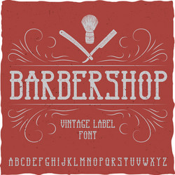 Barber shop label font and sample design Vector Image