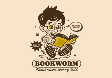 Bookworm read more worry less of a little boy Vector Image