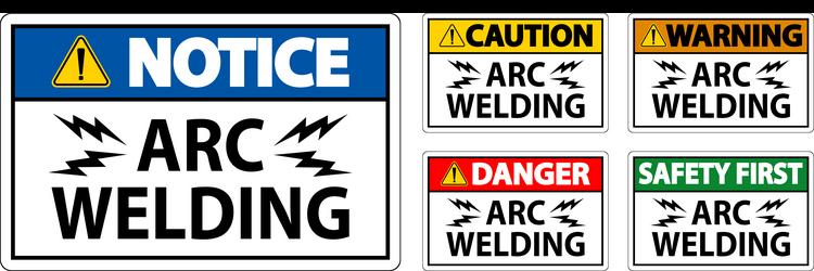 Safety first sign arc welding on white background Vector Image